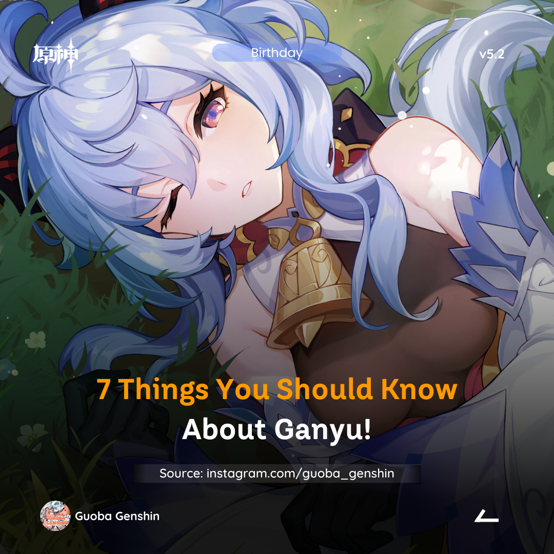 [Ganyu's Birthday Special] 7 Things You Should Know About Ganyu ...