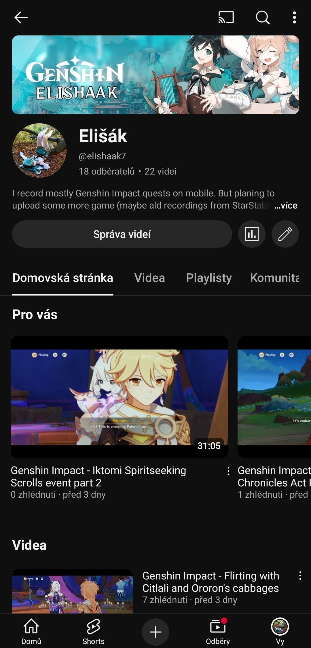 I have aYouTube channel :D Genshin Impact | HoYoLAB