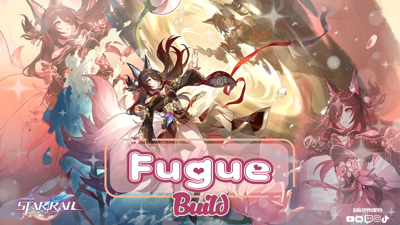 [V2.7] Fugue Build Guide 🍬 Honkai Star Rail Honkai: Star Rail | HoYoLAB