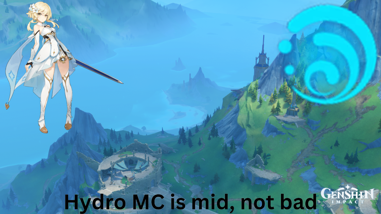 Hot Take: Hydro MC isn't bad, they're just mid. Genshin Impact | HoYoLAB