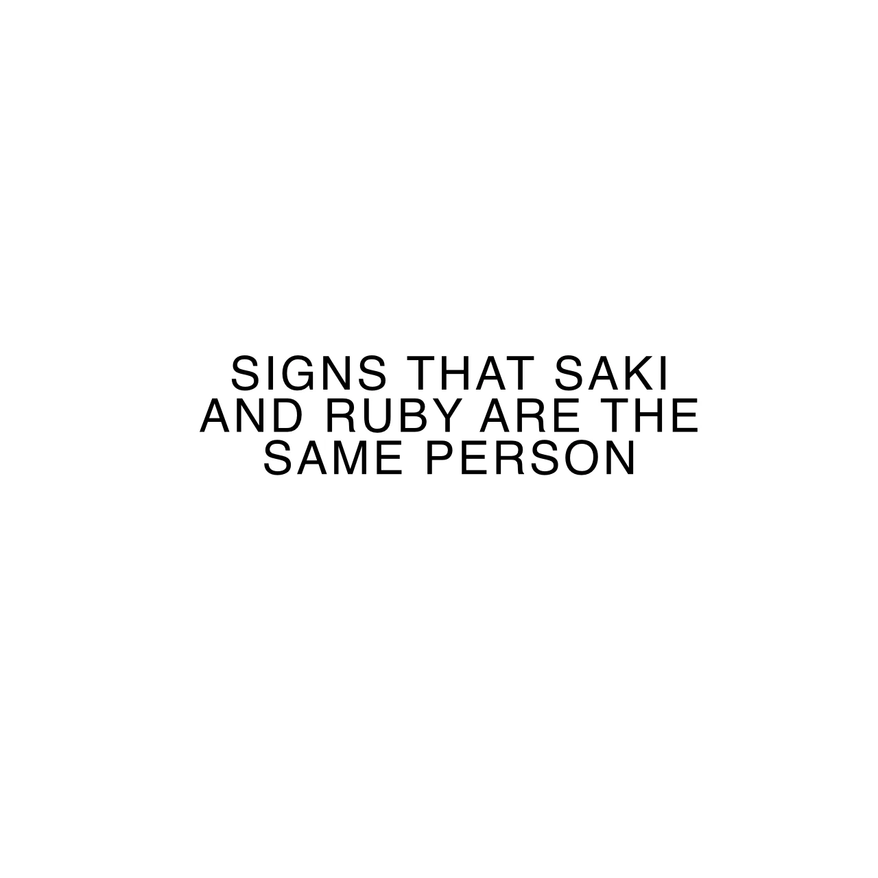 SIGNS THAT SAKI AND RUBY ARE THE SAME PERSON | HoYoLAB