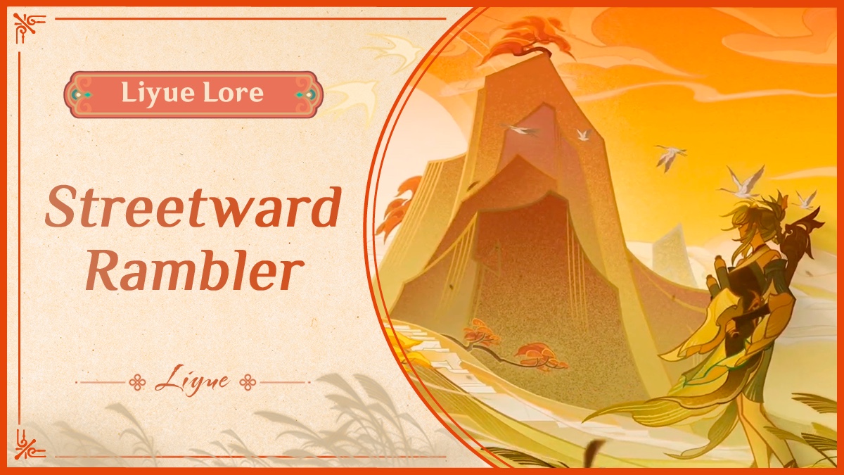 Liyue Lore: Streetward Rambler Genshin Impact | HoYoLAB