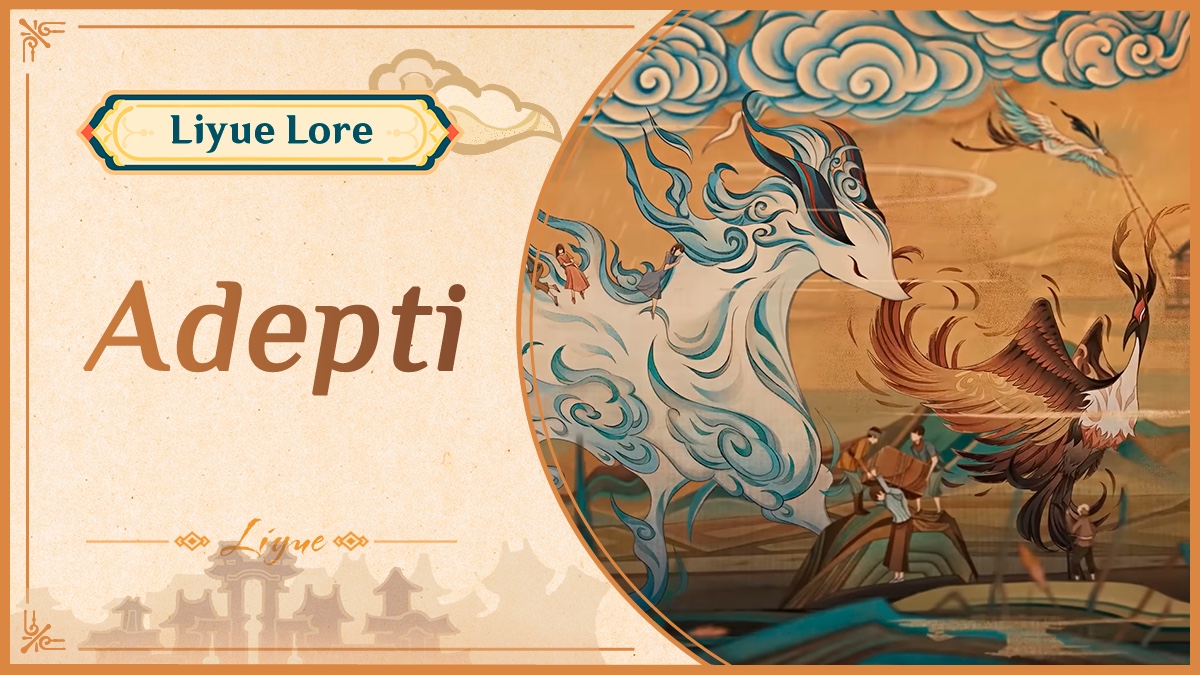 Liyue Lore: Adepti Genshin Impact | HoYoLAB