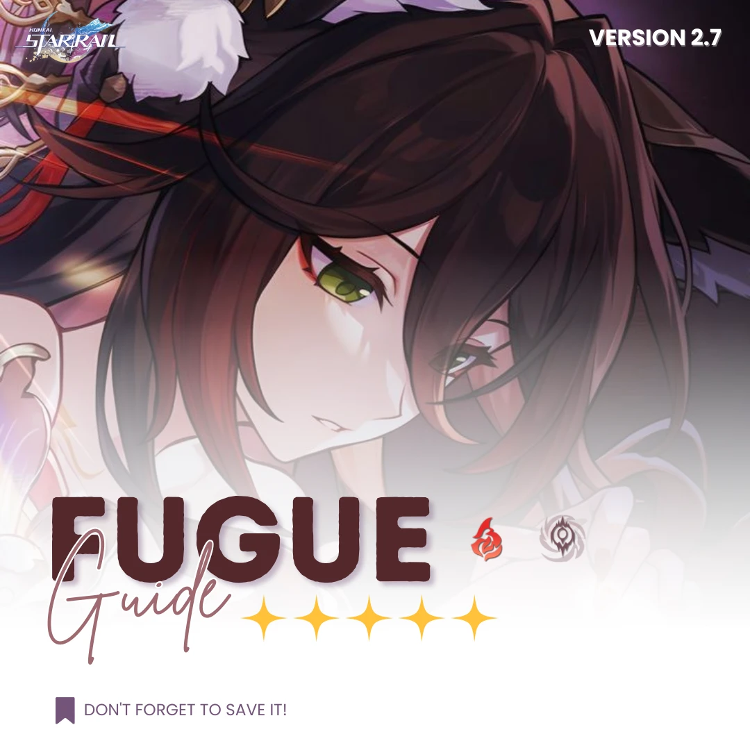 [HSR 2.7] Fugue Guide - Swipe to read Honkai: Star Rail | HoYoLAB
