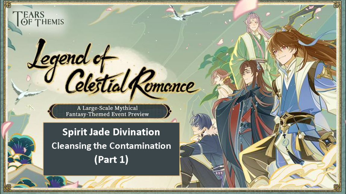 Spirit Jade Divination Cleansing the Contamination (Part 1) Legend of ...