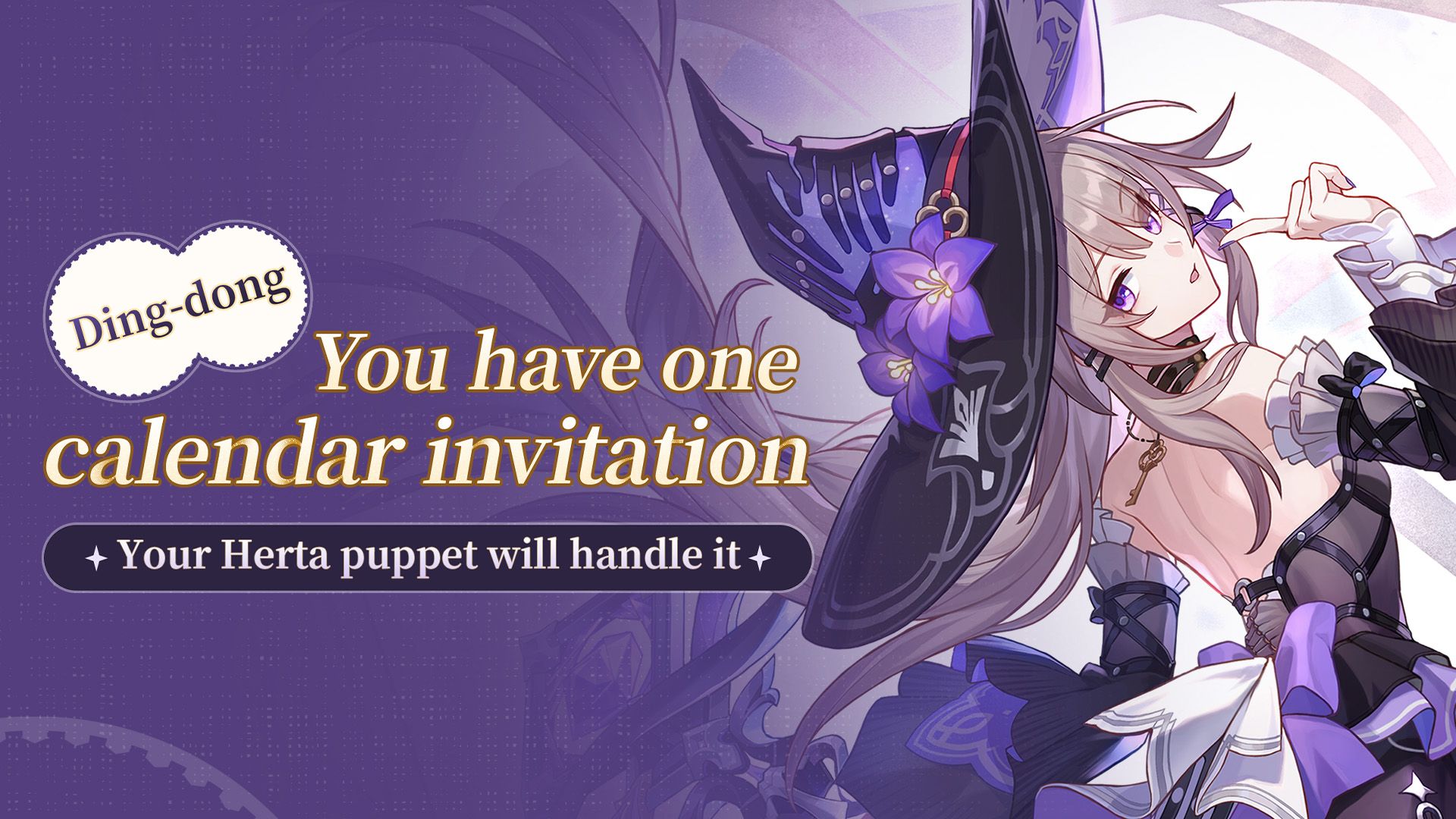 Ding-dong! You have a new schedule invitation. Your Herta puppet will ...