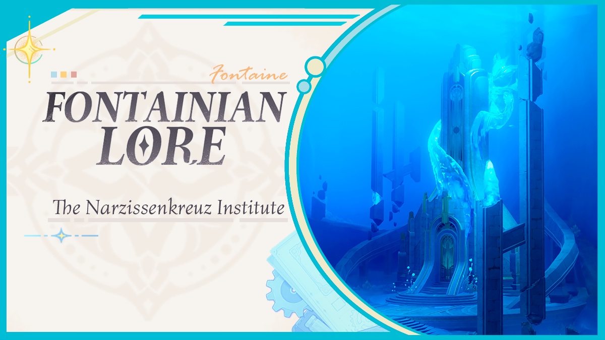 Fontainian Lore: The Narzissenkreuz Institute Genshin Impact | HoYoLAB