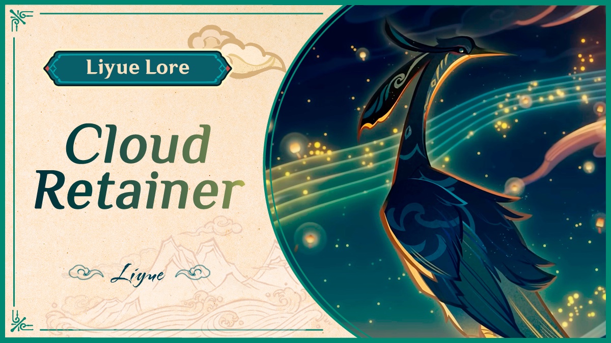 Liyue Lore: Cloud Retainer Genshin Impact | HoYoLAB
