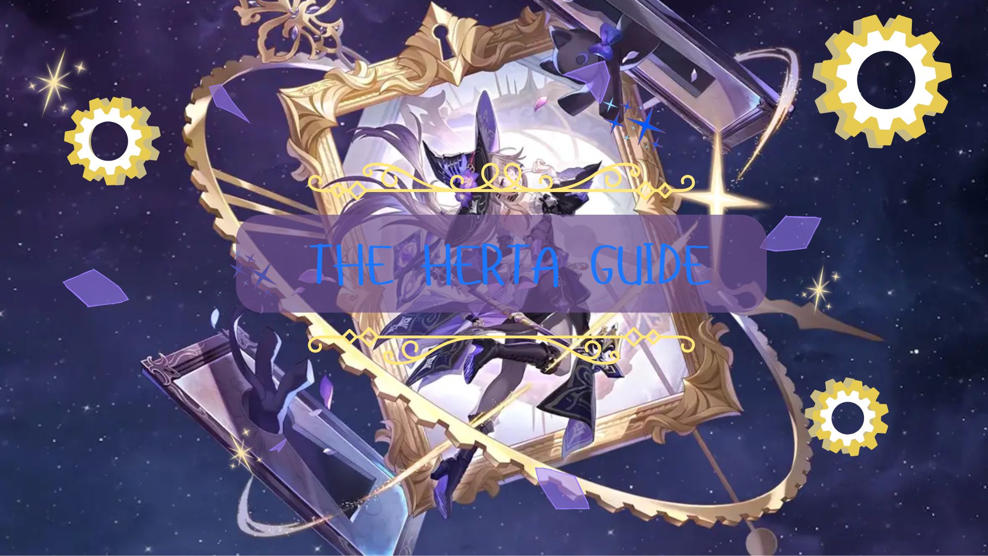 The Herta guide ☆*: .｡. o(≧ ≦)o .｡.:*☆ Honkai: Star Rail | HoYoLAB