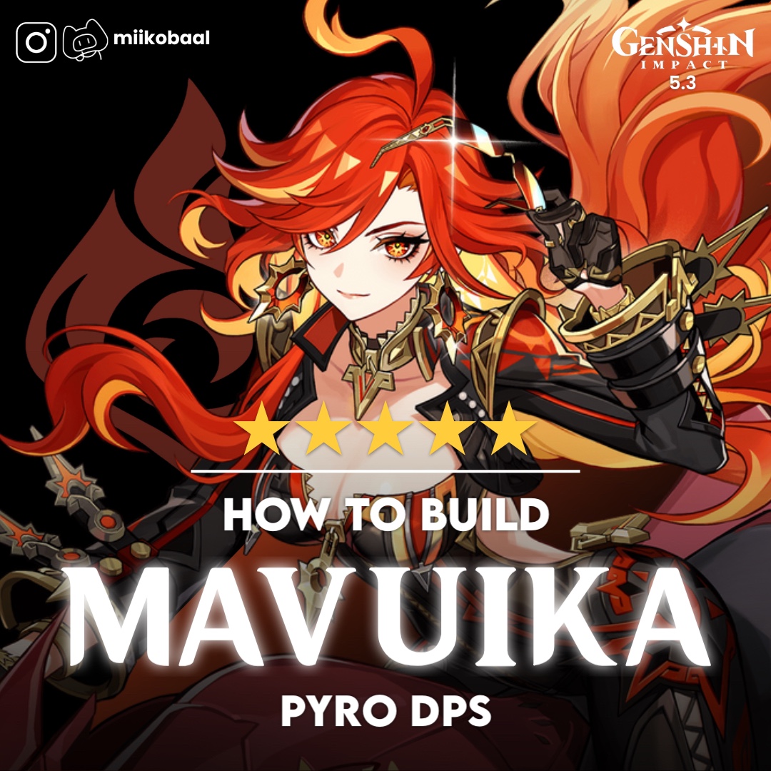 [GI 5.3] Mavuika Build 🏍️ | Pyro DPS Genshin Impact | HoYoLAB
