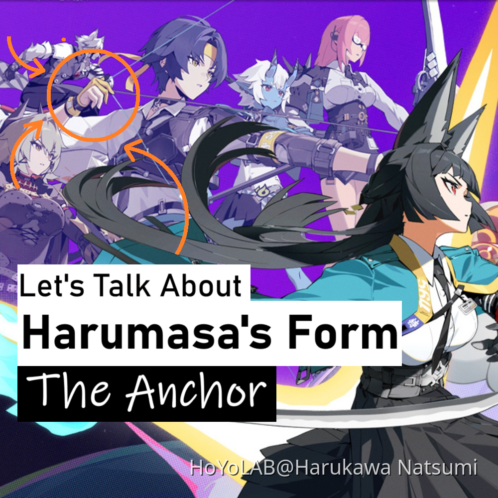 Let's Talk about Harumasa's Form: The Anchor 🏹 Zenless Zone Zero | HoYoLAB