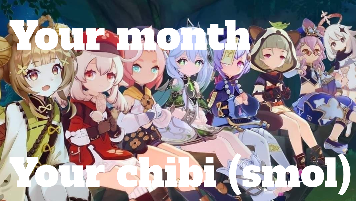 Your month your Genshin loli (smol) Genshin Impact | HoYoLAB