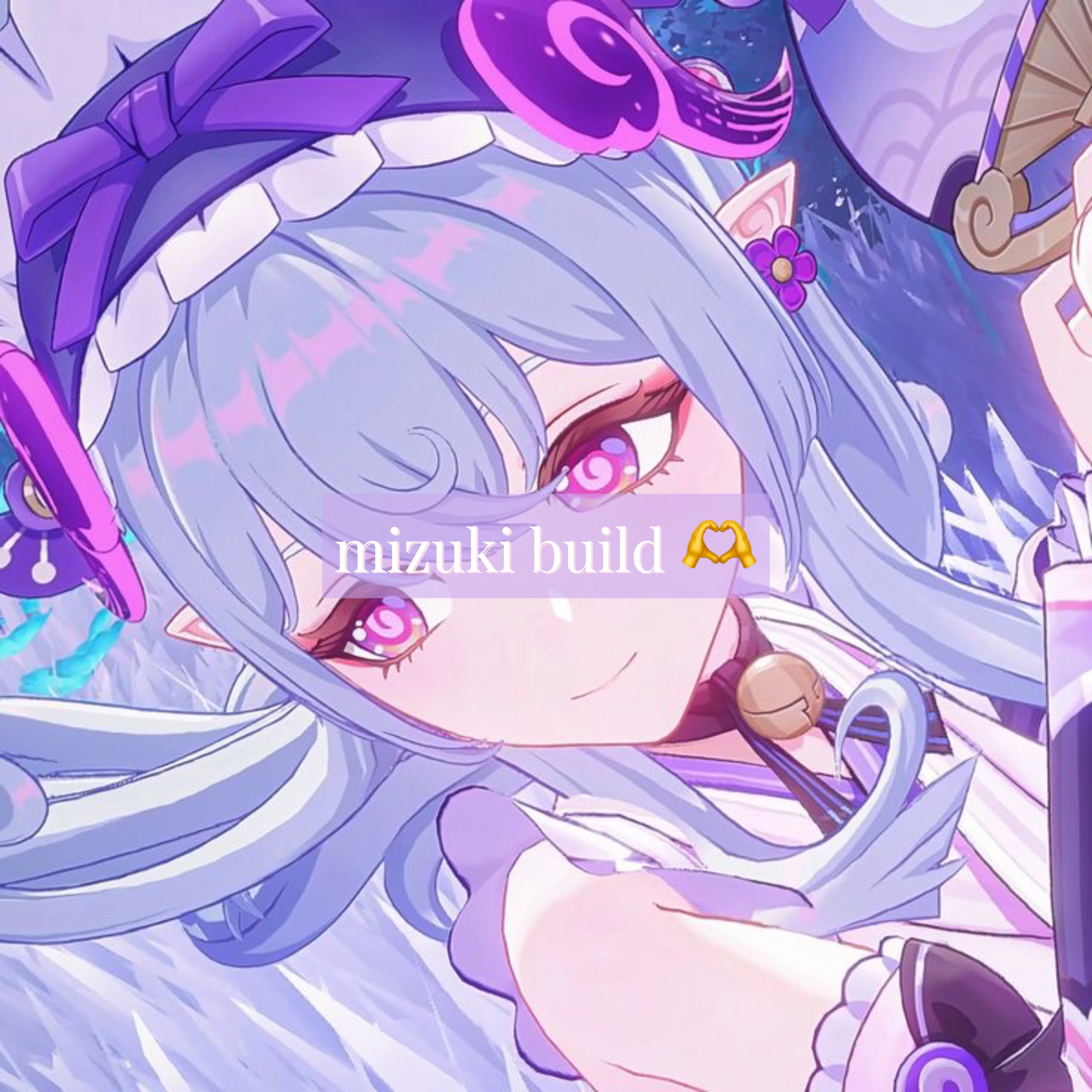 mizuki build 🫶 Genshin Impact | HoYoLAB