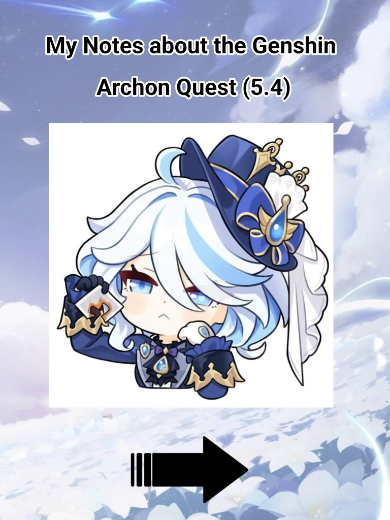 My Personal Takeaways about the Archon Quest 5.4 Genshin Impact | HoYoLAB
