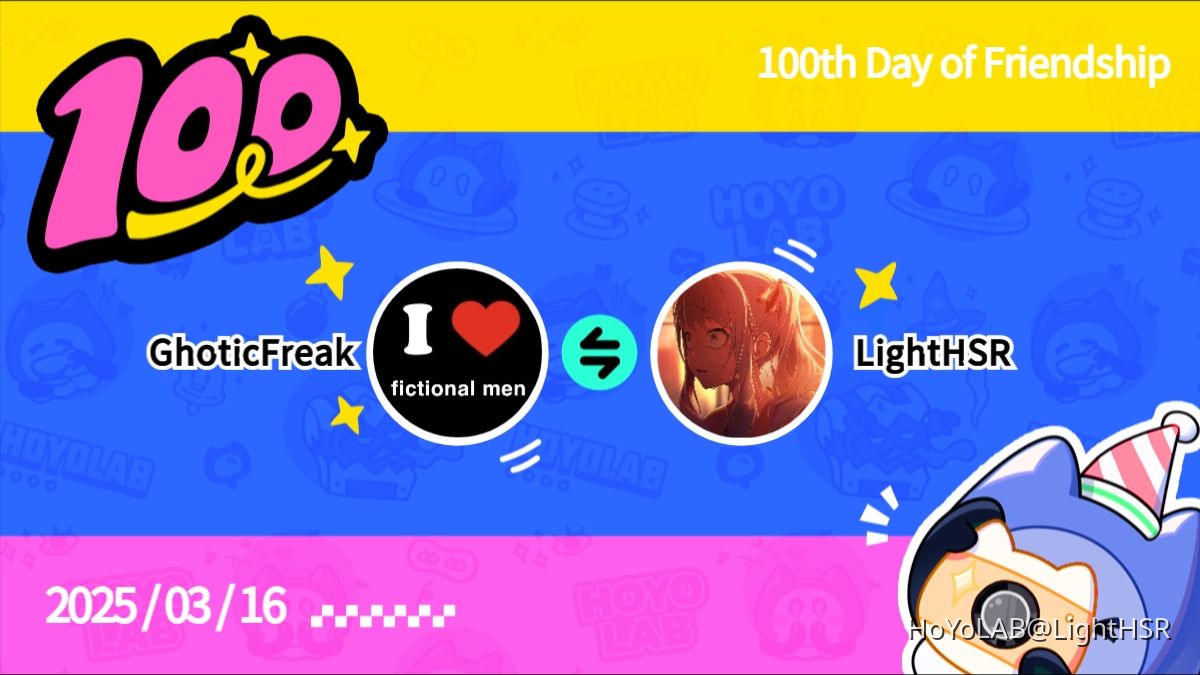 Happy anniversary!! (Your pfp is very relatable, I love it) 💖🥳 | HoYoLAB