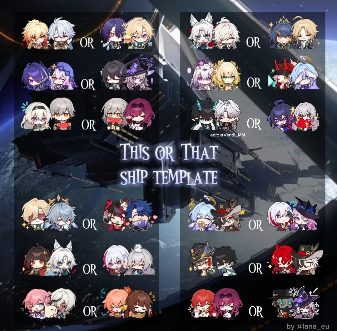 This or That HSR ship template (made by yours truly 💫) Honkai: Star Rail | HoYoLAB