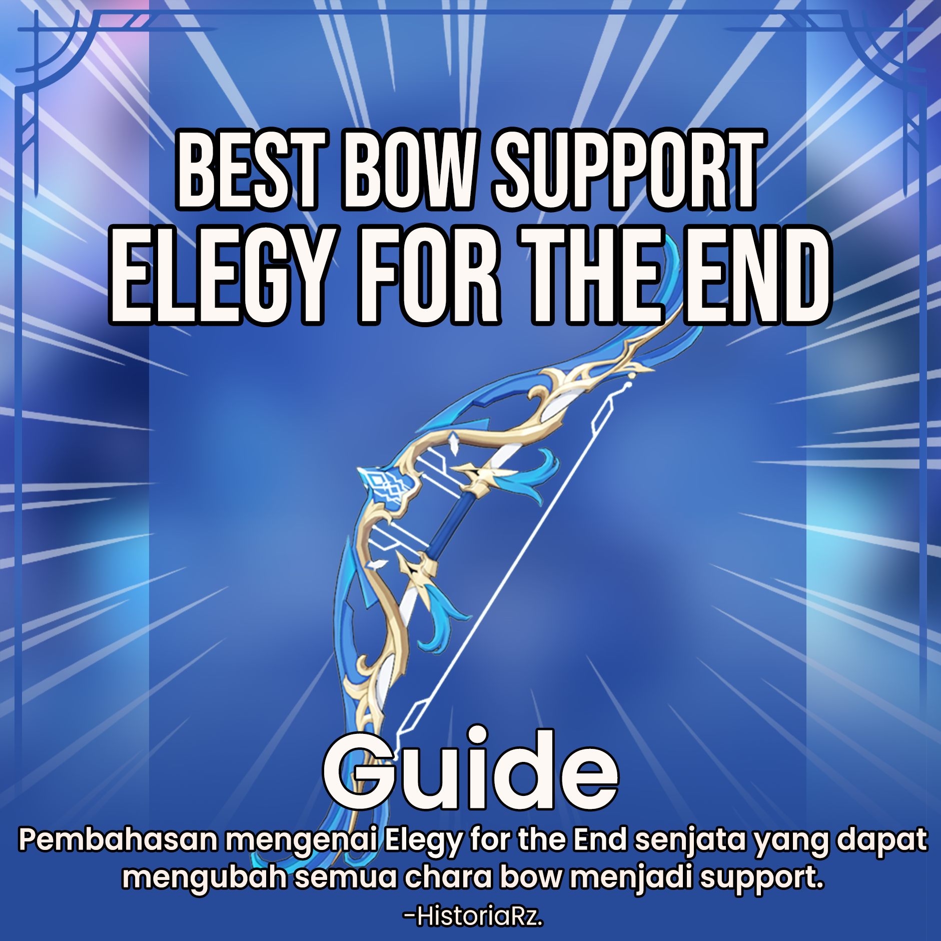 Pembahasan Senjata Best Bow Support "Elegy for The End", Semua Karakter ...