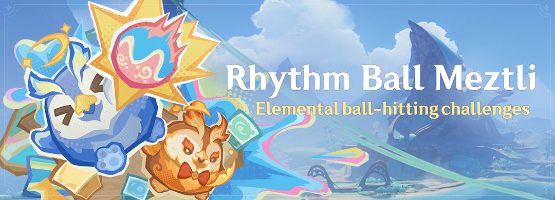 Rhythm Ball Meztli Event: Elemental Ball-Hitting Challenges Genshin ...