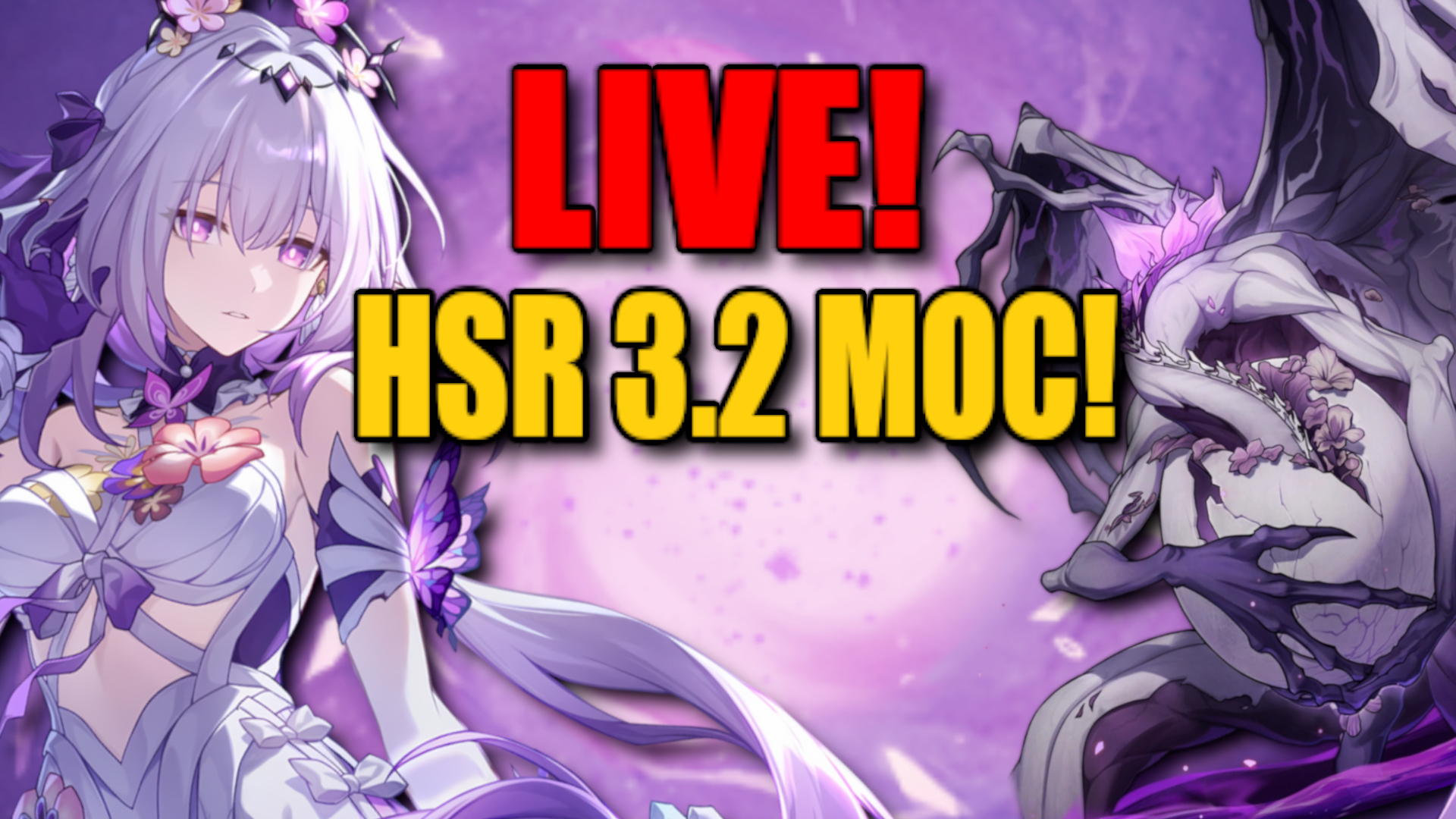 LIVE! HSR 3.2 MOC! https://www.youtube.com/watch?v=SBNEamFYlnI Honkai ...