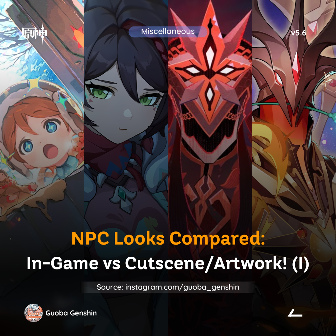 NPC Comparisons: In-Game vs Cutscene/Artwork! (I) Genshin Impact | HoYoLAB