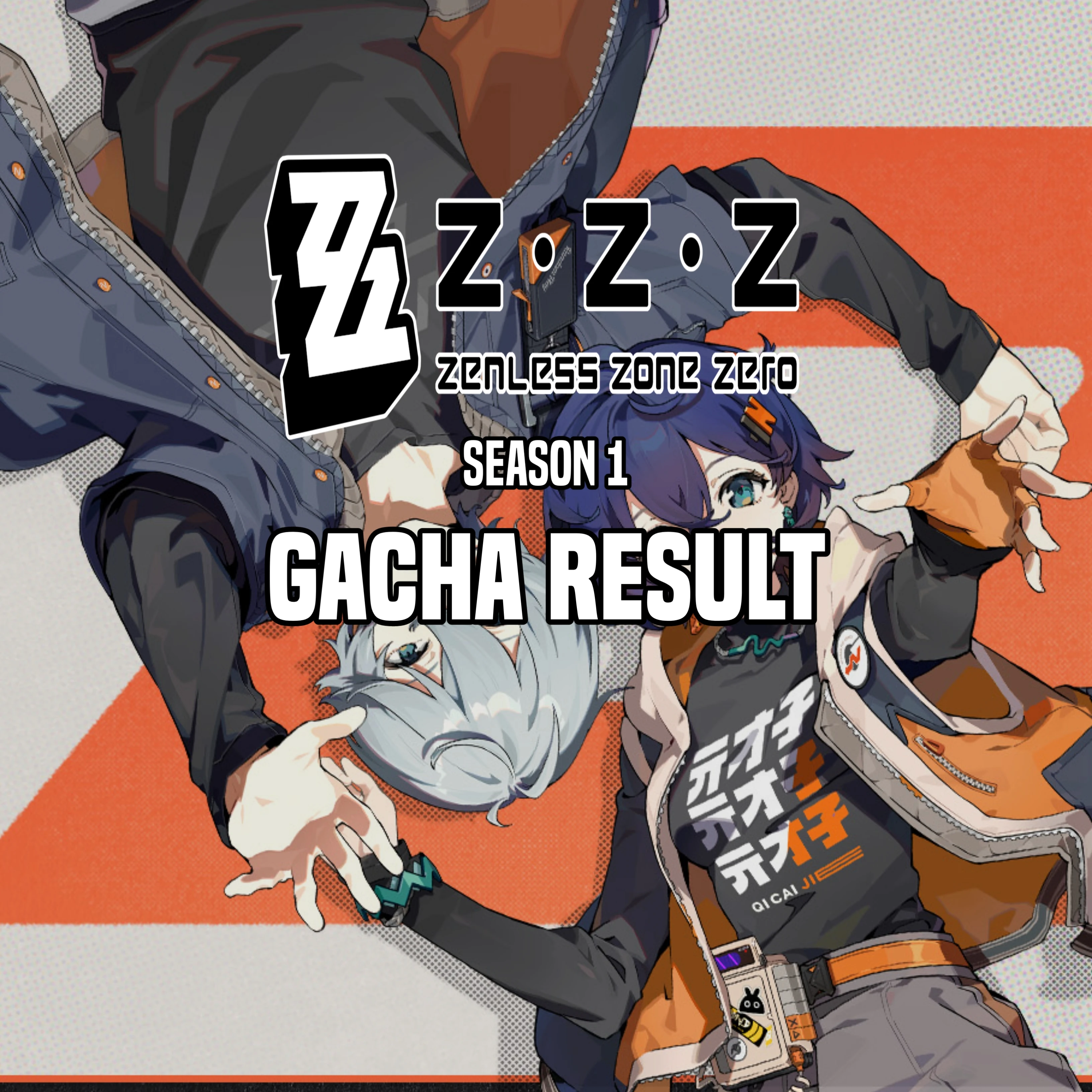 ZZZ SEASON 1 GACHA RESULT Zenless Zone Zero | HoYoLAB
