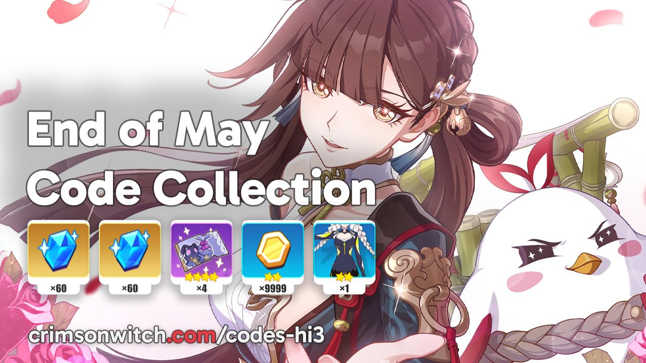 HI3 End of May Code Collection – 5 Active Codes – 120 Crystals Honkai ...