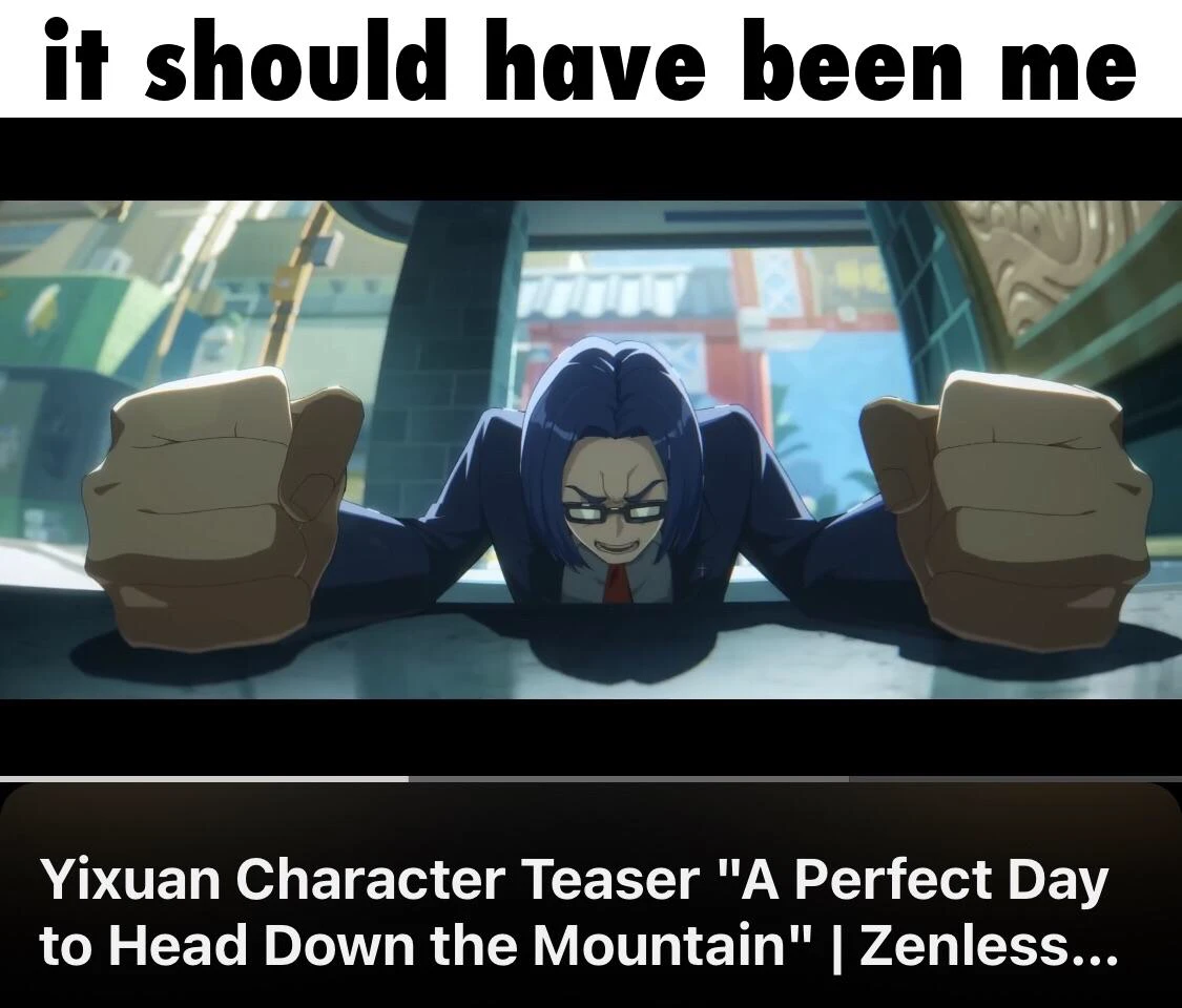 Zenless memes.. (yixuan teaser) Zenless Zone Zero | HoYoLAB