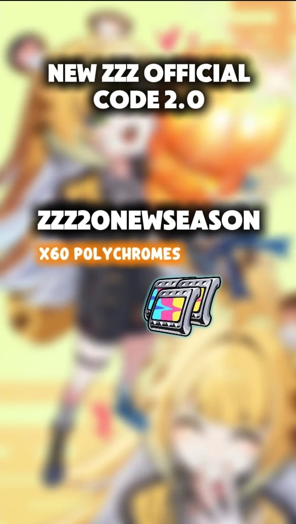 NEW ZZZ OFFICIAL CODE - 60 POLYCHROMES 💎 Zenless Zone Zero | HoYoLAB