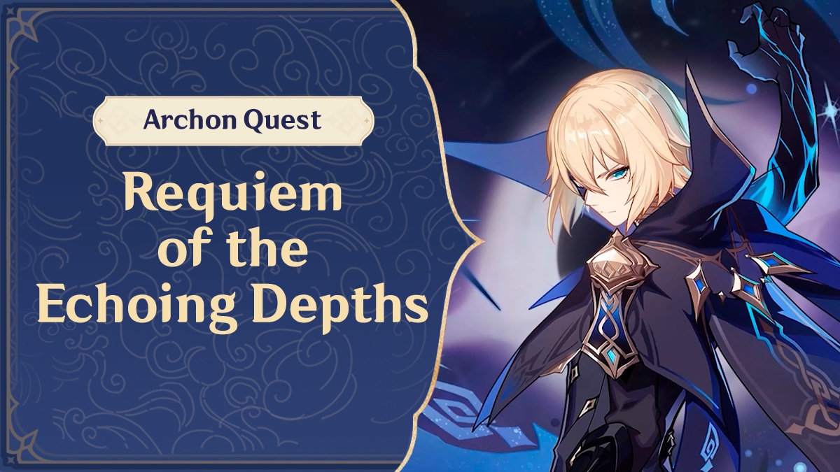 Archon Quest Chapter II. Act IV: Requiem of the Echoing Depths Genshin ...